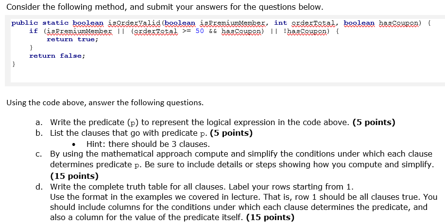 Solved Consider the following method, and submit your | Chegg.com