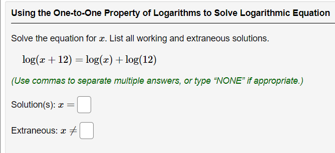 Solved Using the One-to-One Property of Logarithms to Solve | Chegg.com