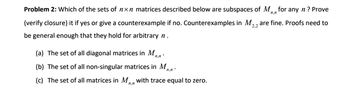 Solved Problem 2: Which of the sets of nxn matrices | Chegg.com