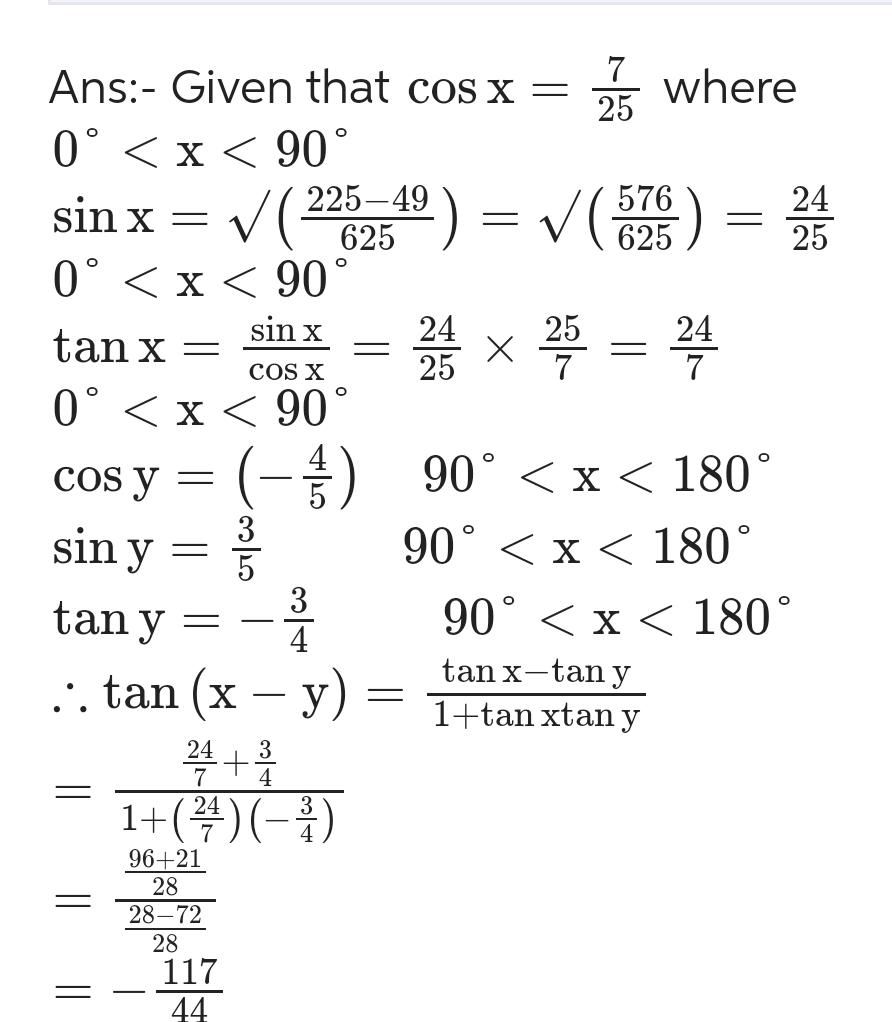 Solved tan(x-y) Given: cos x=(7/25), where 0°