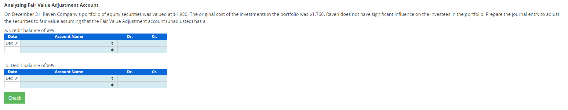Solved Analyzing Fair Value Adjustment Account the | Chegg.com