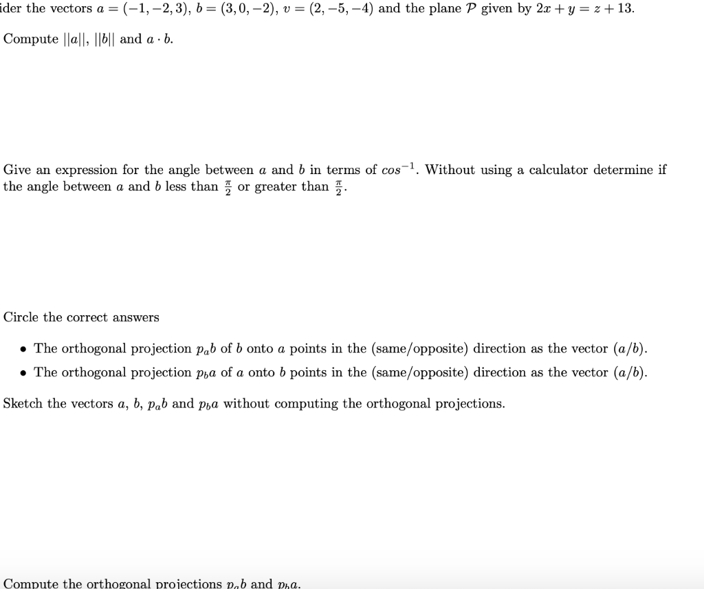 Solved ider the vectors a=(-1, -2,3), b = (3,0,-2), v= (2, | Chegg.com