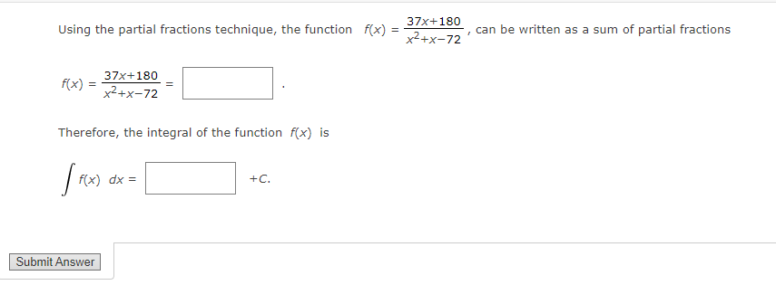 Solved Using the partial fractions technique, the function | Chegg.com