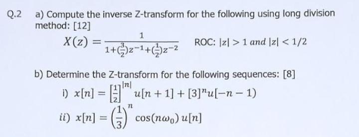 Solved 2 a) Compute the inverse Z-transform for the | Chegg.com