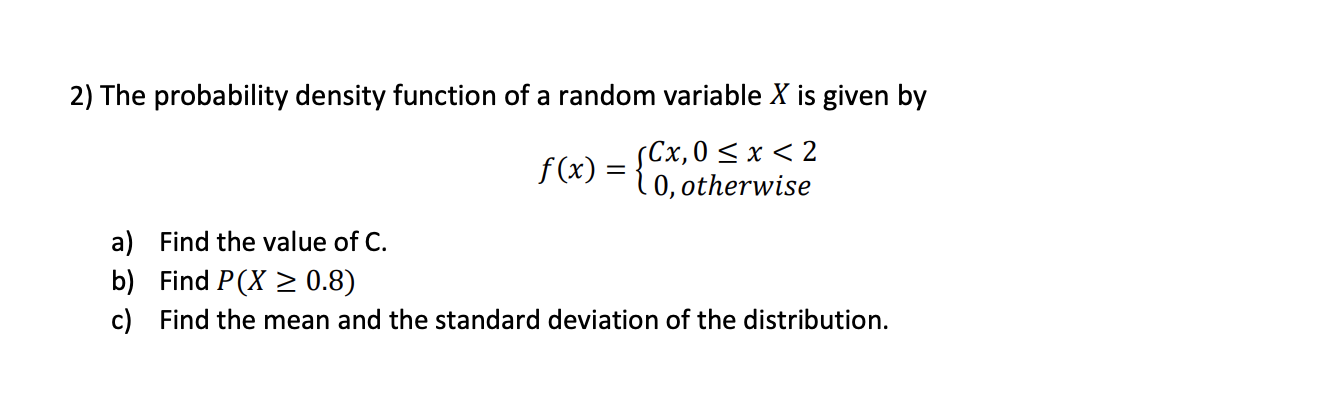 Solved 2) The probability density function of a random | Chegg.com