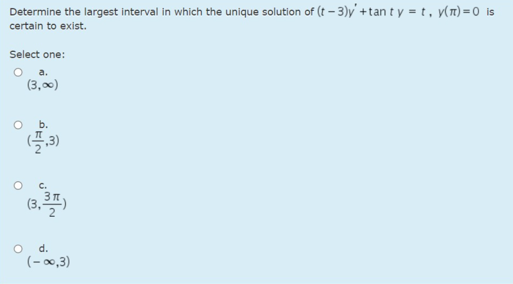 Solved Determine the largest interval in which the unique | Chegg.com