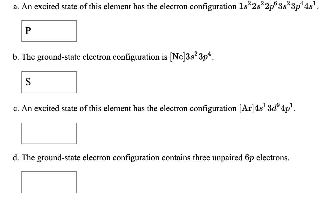 Solved a. An excited state of this element has the electron | Chegg.com