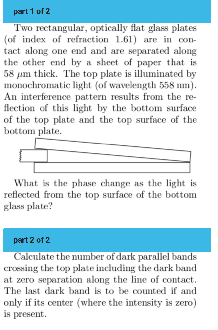 Solved part 1 of 2 Two rectangular, optically flat glass | Chegg.com