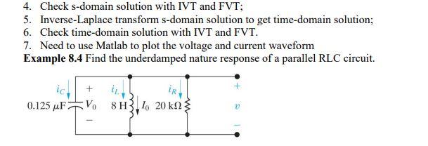 Solved 4. Check s-domain solution with IVT and FVT; 5. | Chegg.com