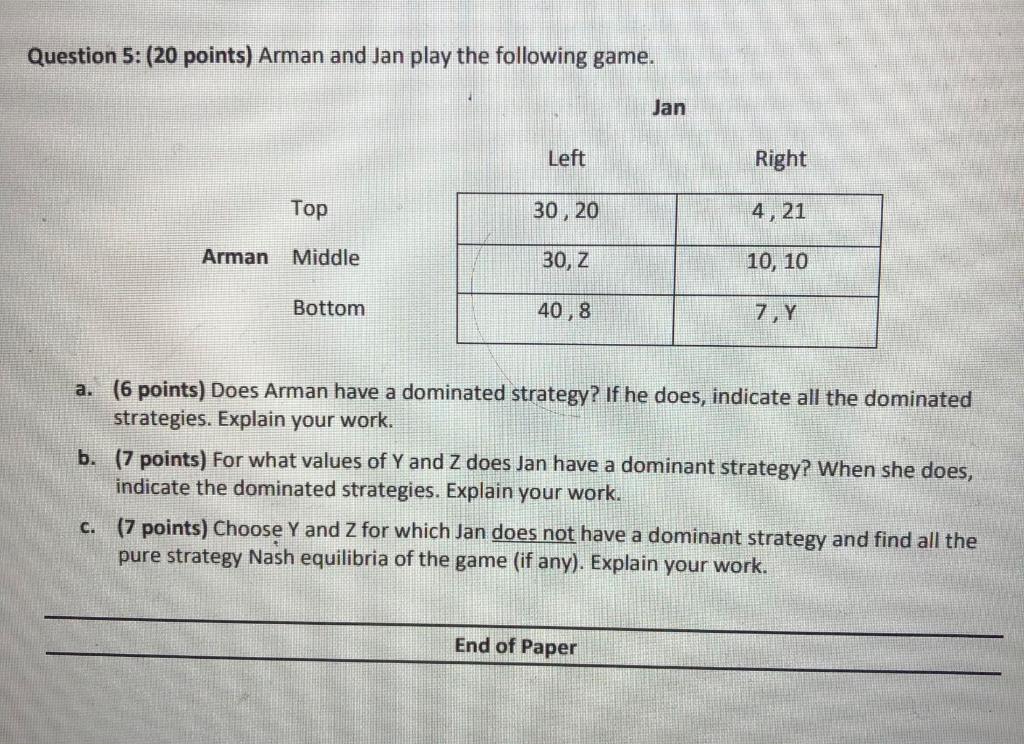 Solved Question 5: (20 points) Arman and Jan play the | Chegg.com