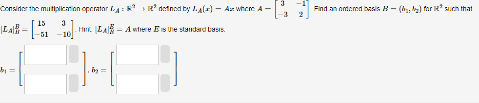 Solved Consider the multiplication operator LA:R2→R2 defined | Chegg.com
