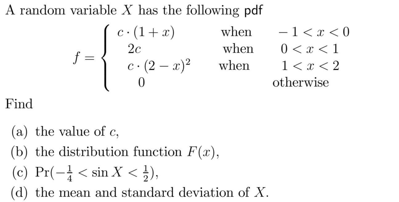 Solved . A random variable X has the following pdf c. (1+2) | Chegg.com