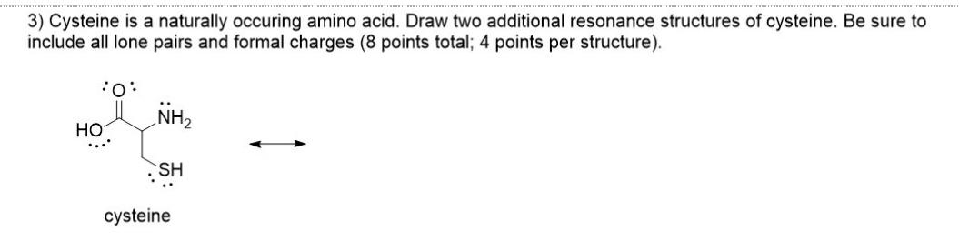 Solved 3) Cysteine is a naturally occuring amino acid. Draw | Chegg.com