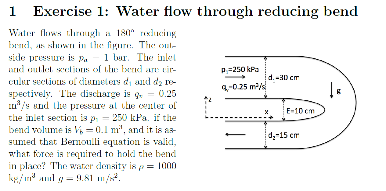 Solved 1 Exercise 1: Water flow through reducing bend = | Chegg.com