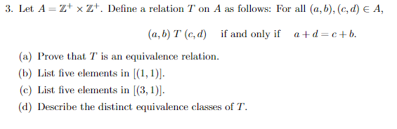 Solved 3. Let A=Z+×Z+. Define a relation T on A as follows: | Chegg.com