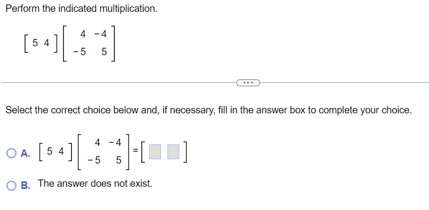 Solved Perform the indicated multiplication. [54][4−5−45] | Chegg.com