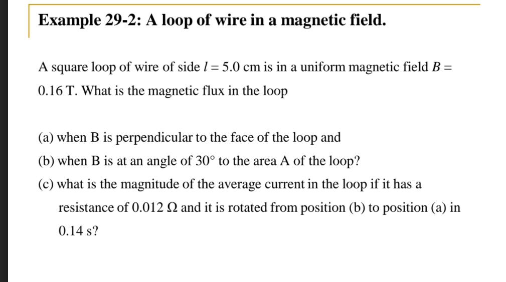 Solved Example 29-2: A loop of wire in a magnetic field. A | Chegg.com