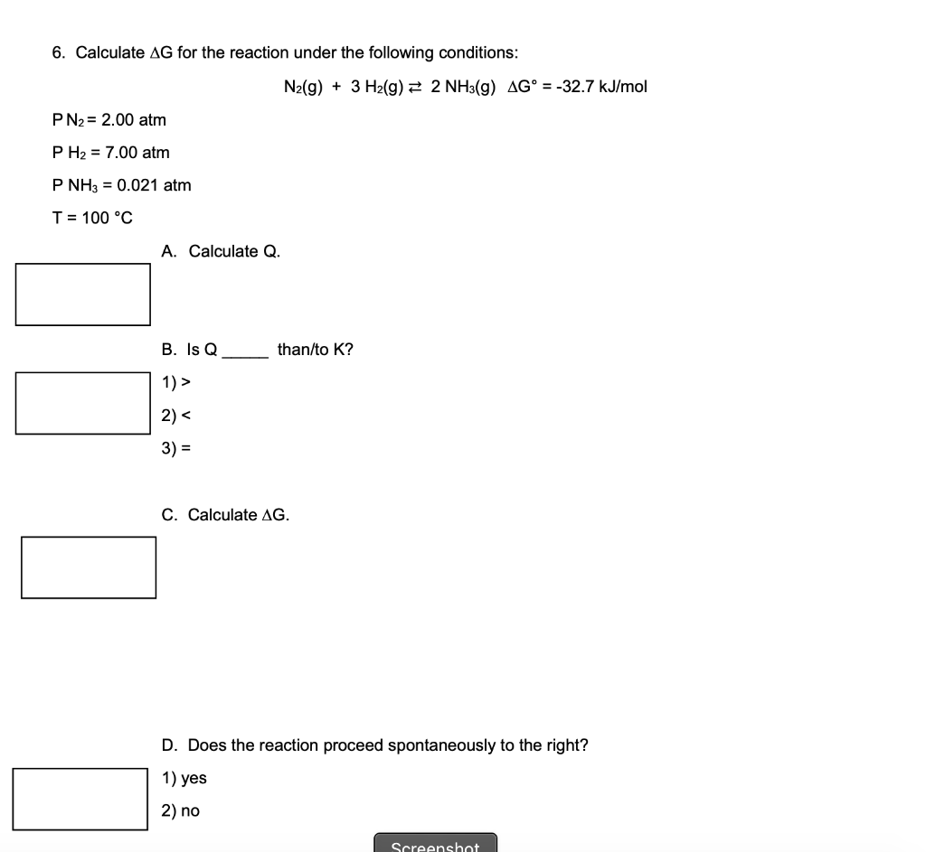 Solved 6. Calculate AG for the reaction under the following | Chegg.com