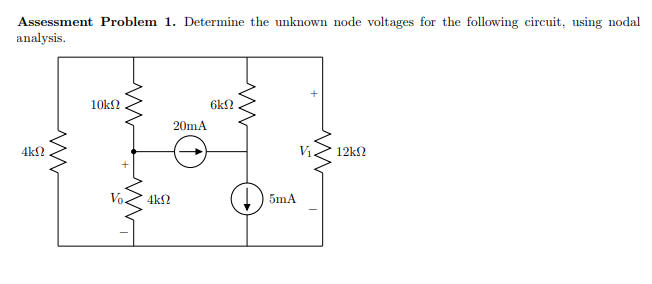 Solved Assessment Problem 1. Determine the unknown node | Chegg.com