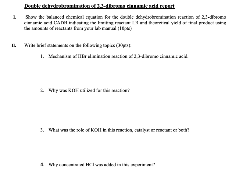 Solved I. Double dehydrobromination of 2,3-dibromo cinnamic | Chegg.com