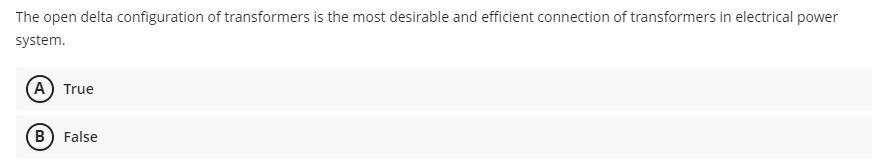 Solved The open delta configuration of transformers is the | Chegg.com