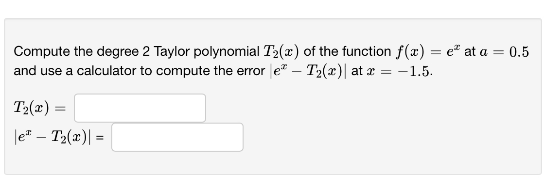 Solved Compute the degree 2 Taylor polynomial T2(x) of the | Chegg.com