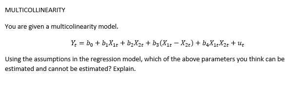 Solved MULTICOLLINEARITY You are given a multicolinearity | Chegg.com