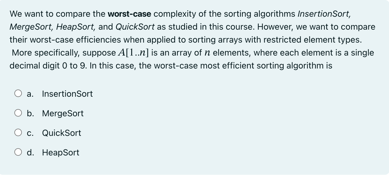 Solved We want to compare the worst-case complexity of the | Chegg.com