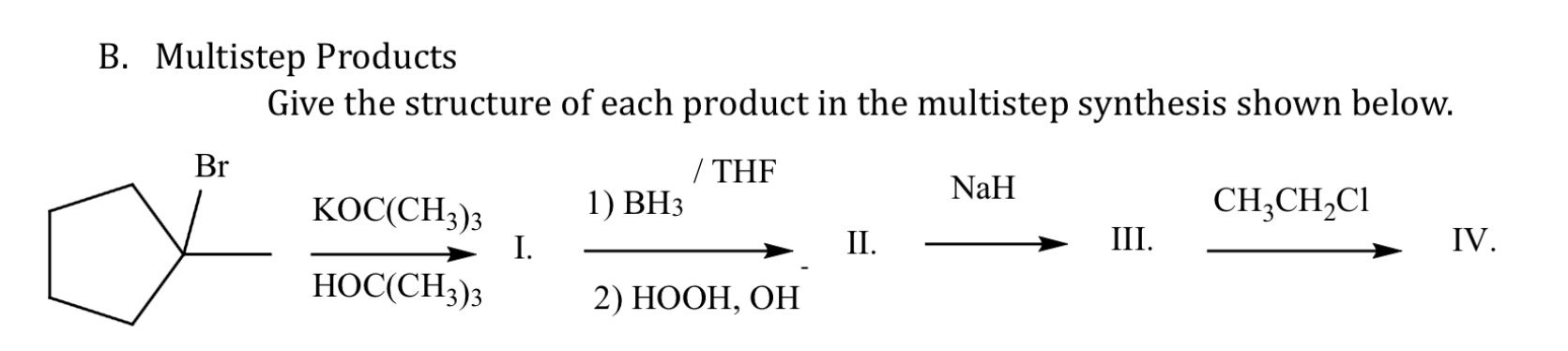 Solved B. Multistep Products Give the structure of each | Chegg.com