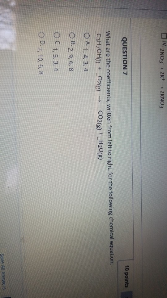 Solved V. 2NO3- + 2K+ 2KNO3 QUESTION 7 10 points What are | Chegg.com