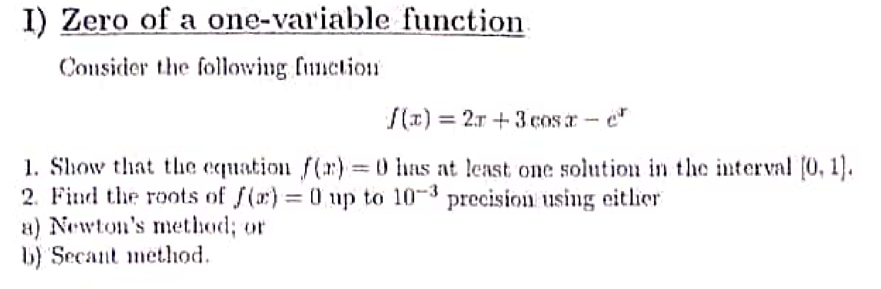 Solved I) Zero of a one-variable function Consider the | Chegg.com