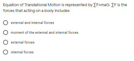 Solved Equation of Translational Motion is represented by | Chegg.com