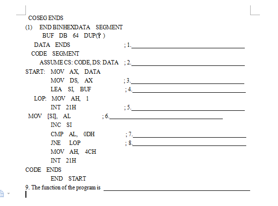 Solved COSEG ENDS (1) END BINHEXDATA SEGMENT BUF DB 64 | Chegg.com