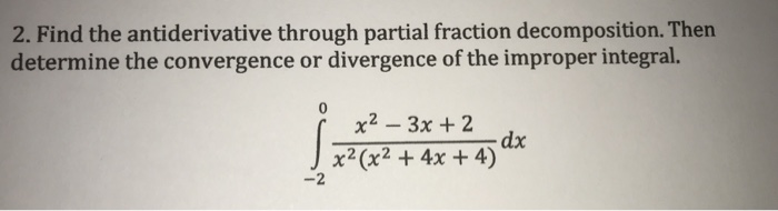 Solved 2. Find the antiderivative through partial fraction | Chegg.com