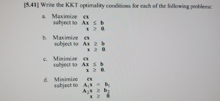 Solved 15.41] Write the KKT optimality conditions for each | Chegg.com