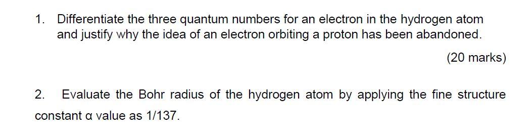 Solved 1. Differentiate the three quantum numbers for an | Chegg.com