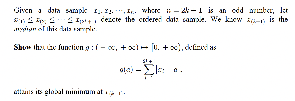 Given a data sample x1,x2,⋯,xn, where n=2k+1 is an | Chegg.com