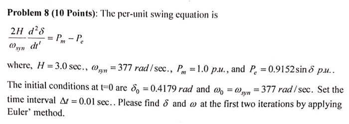 Solved Problem 8 (10 Points): The per-unit swing equation is | Chegg.com