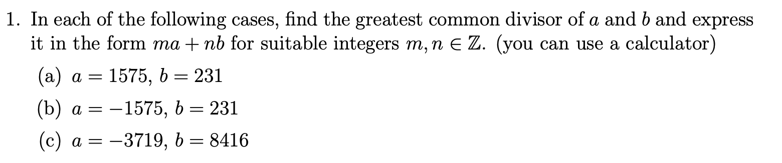 Solved 1. In each of the following cases, find the greatest | Chegg.com