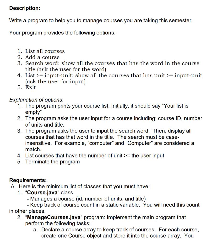 Solved Write a program to help you to manage courses you are | Chegg.com