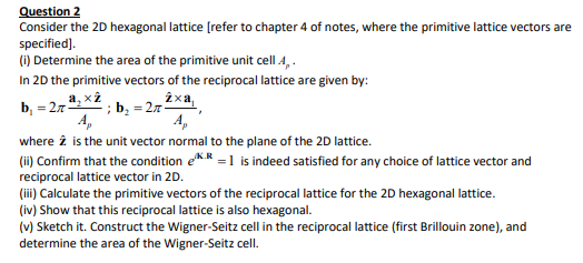 Solved ixa, Question 2 Consider the 2D hexagonal lattice | Chegg.com