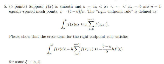 Solved 5. (5 points) Suppose f(x) is smooth and a=x0 | Chegg.com