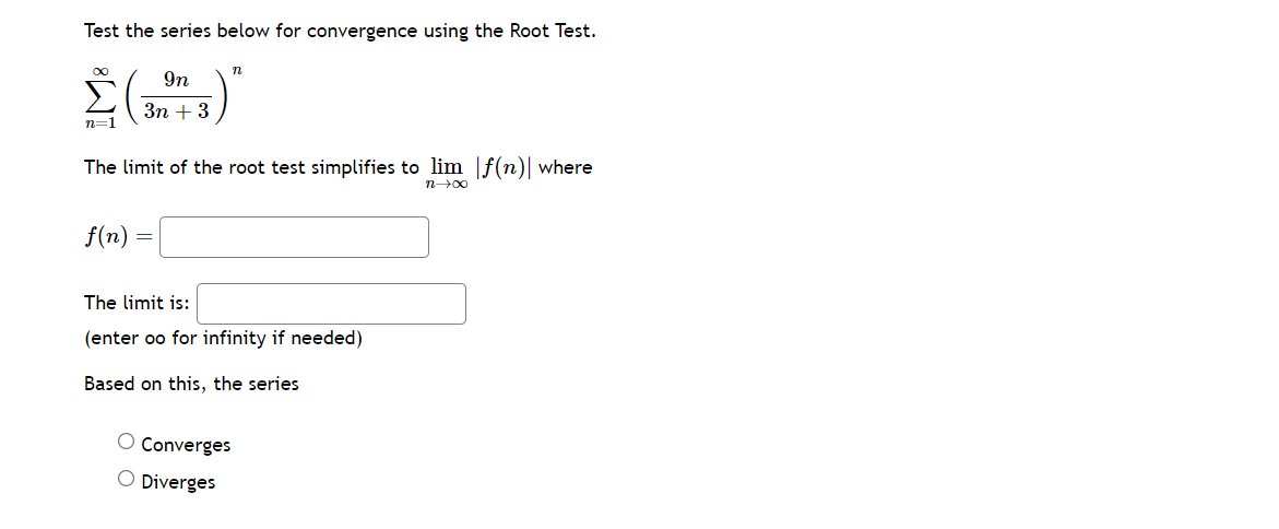 Solved Test the series below for convergence using the Root | Chegg.com