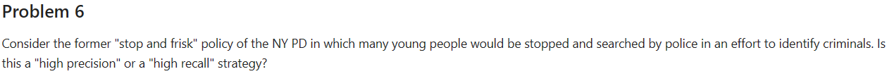 Solved Consider the former "stop and frisk" policy of the NY | Chegg.com