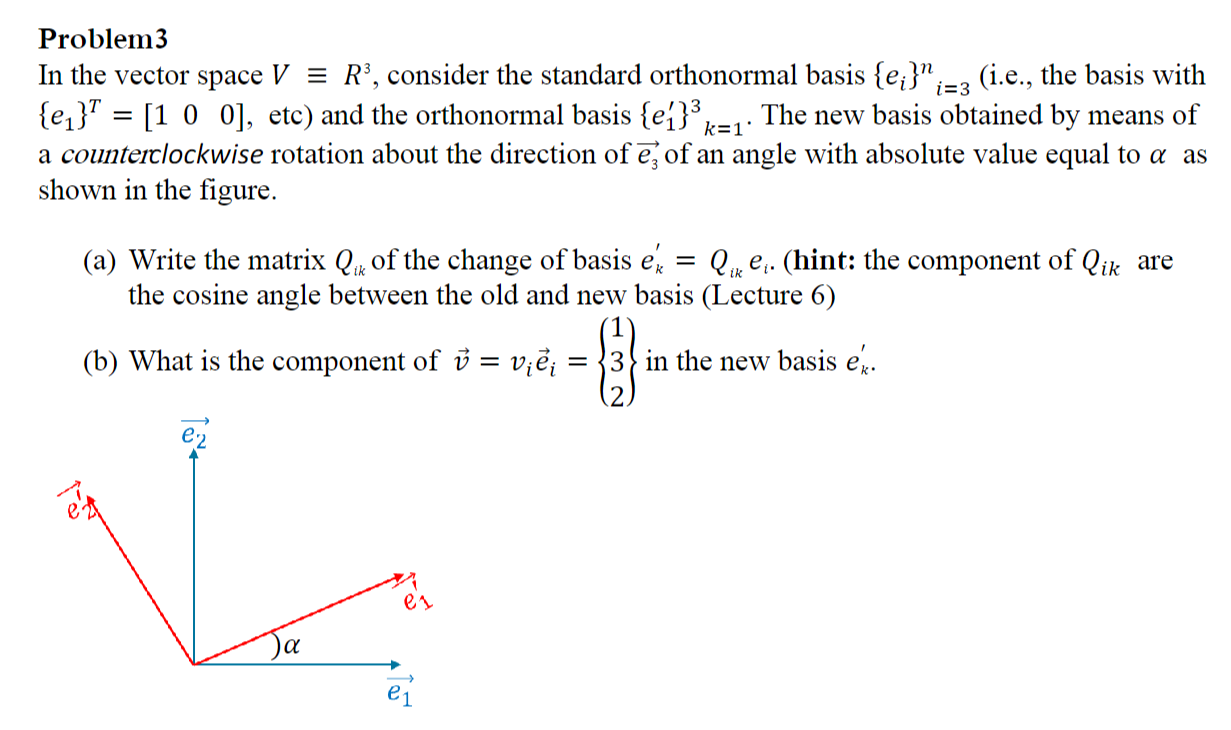 Solved Problem3In ﻿the vector space V-=R3, ﻿consider the | Chegg.com