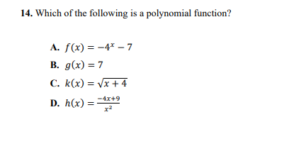 Solved 14. Which of the following is a polynomial function? | Chegg.com