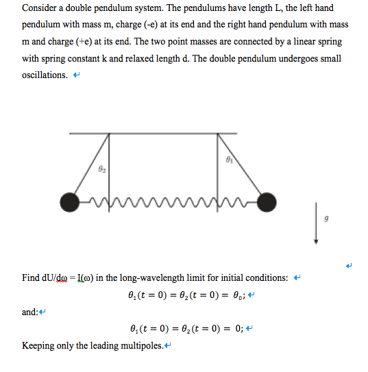Consider a double pendulum system. The pendulums have | Chegg.com