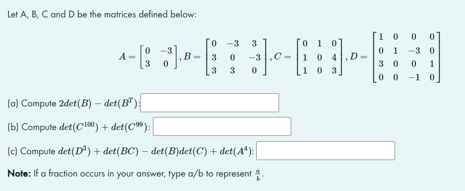 Solved Let A, B, C and D be the matrices defined below: -3 A | Chegg.com