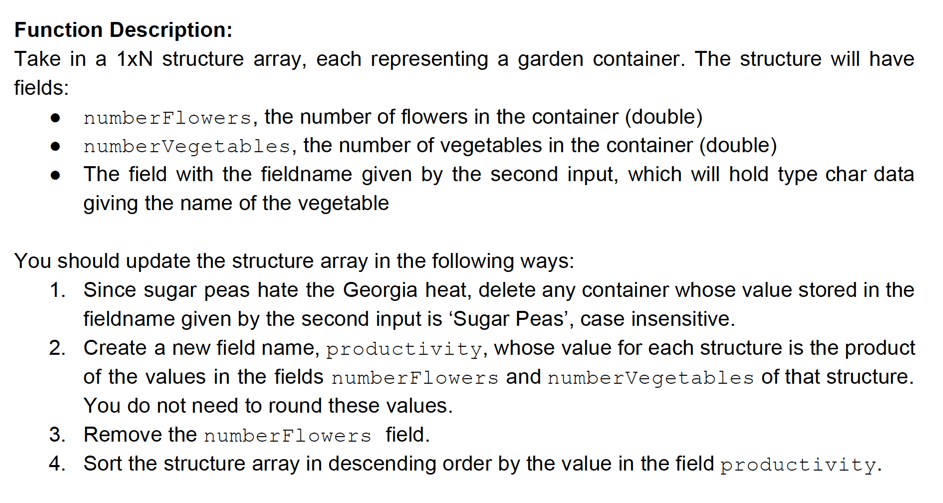Solved Function Name: betterBetterDataAnalysis Inputs: 1. | Chegg.com