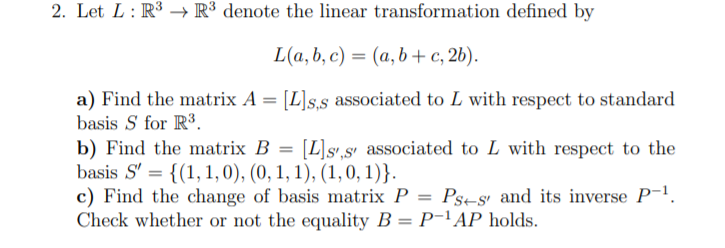 Solved 2. Let L:R3 R3 denote the linear transformation | Chegg.com